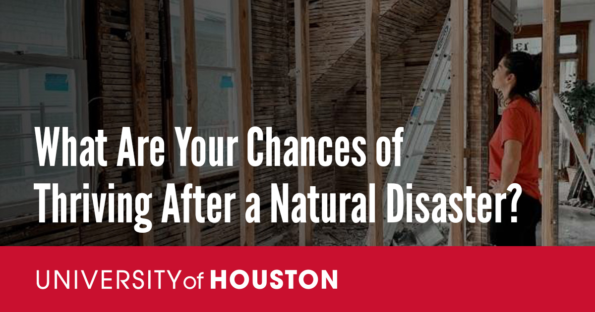 Chances of Thriving After a Natural Disaster Depends on Your Level of ...