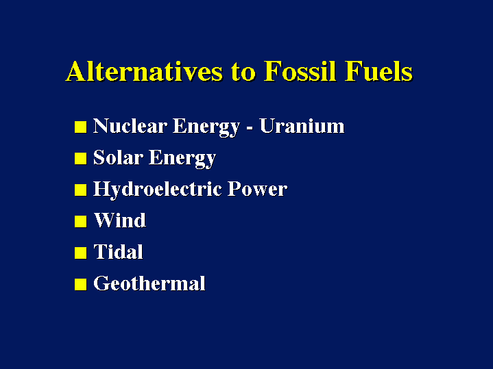 Alternatives to Fossil Fuels